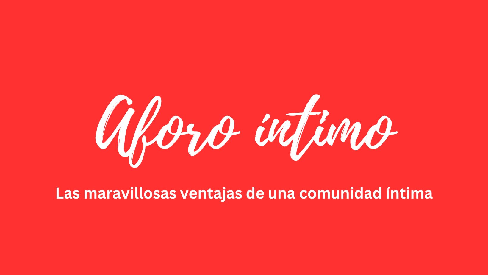 AFORO ÍNTIMO - Jose Chacón